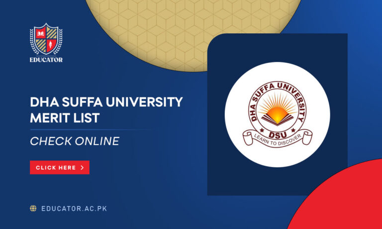 DHA Suffa University Merit List 2024 Announced - Educator.ac.pk DHA Suffa University Merit List 2024 Announced - Educator.ac.pk